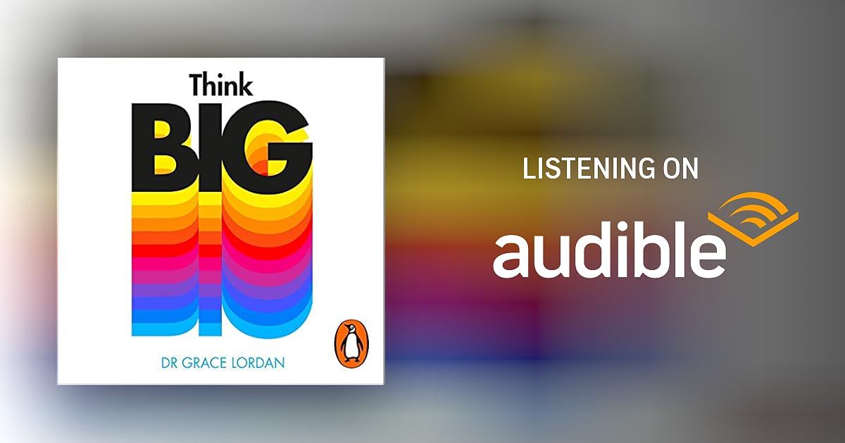 Think Big By Grace Lordan Audiobook Audible think-big-by-grace-lordan-audiobook-audible